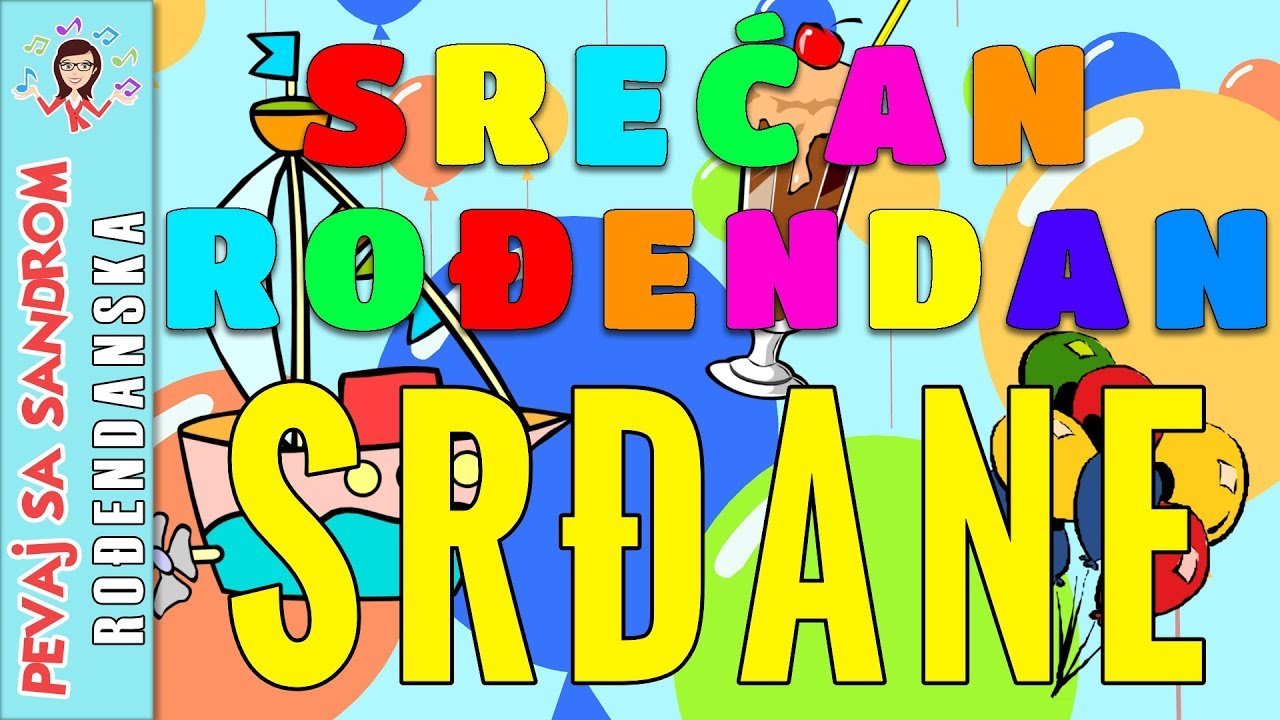 Rođendanska pesma | Srećan rođendan Srđane | Birthday Song | Pevaj sa ...
