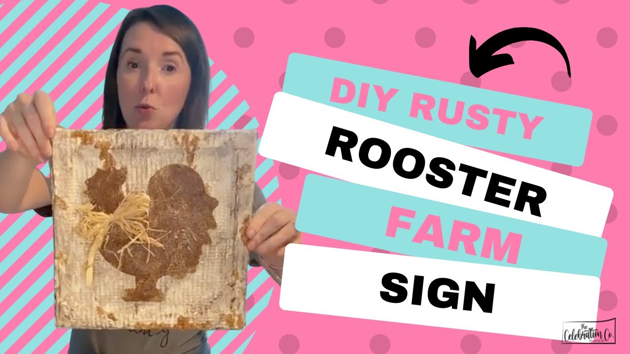 DIY Rusty Rooster Farm Sign / How to do Fake Rust / Cinnamon Rust ...