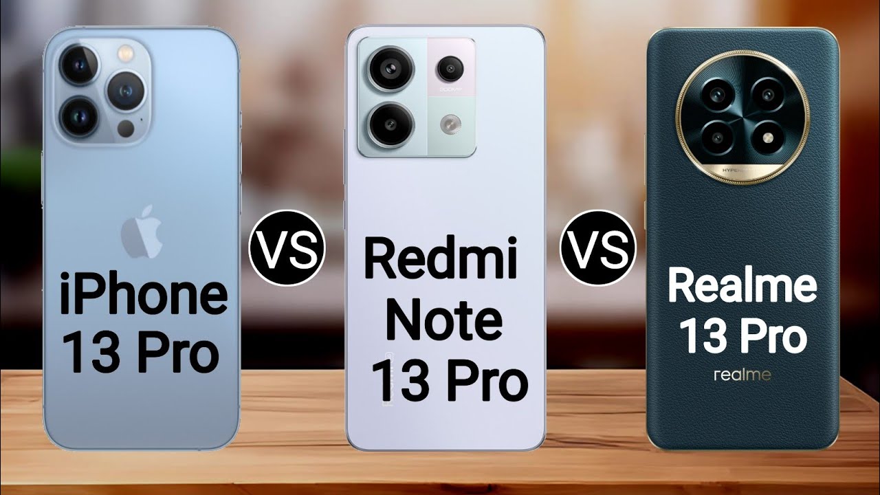 iPhone 13 Pro 5G vs Redmi Note 13 Pro 5G vs Realme 13 Pro 5G - YouTube