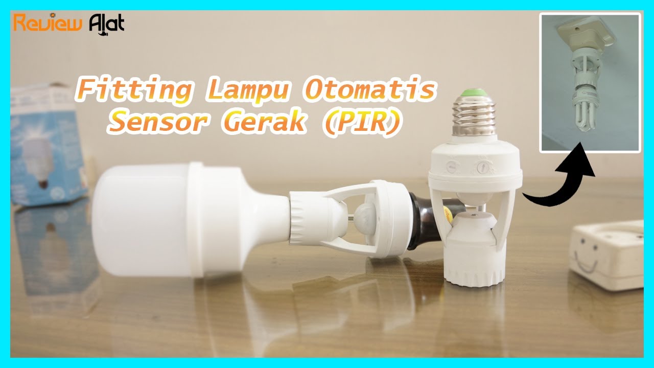 Fitting Lampu Otomatis Sensor Gerak PIR - YouTube