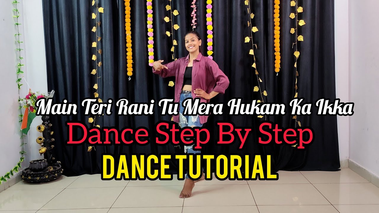 Main Teri Rani Tu Mera Hukam Ka Ikka ( Instagram Trending Song ) -Step By Step - Dance Tutorial ...