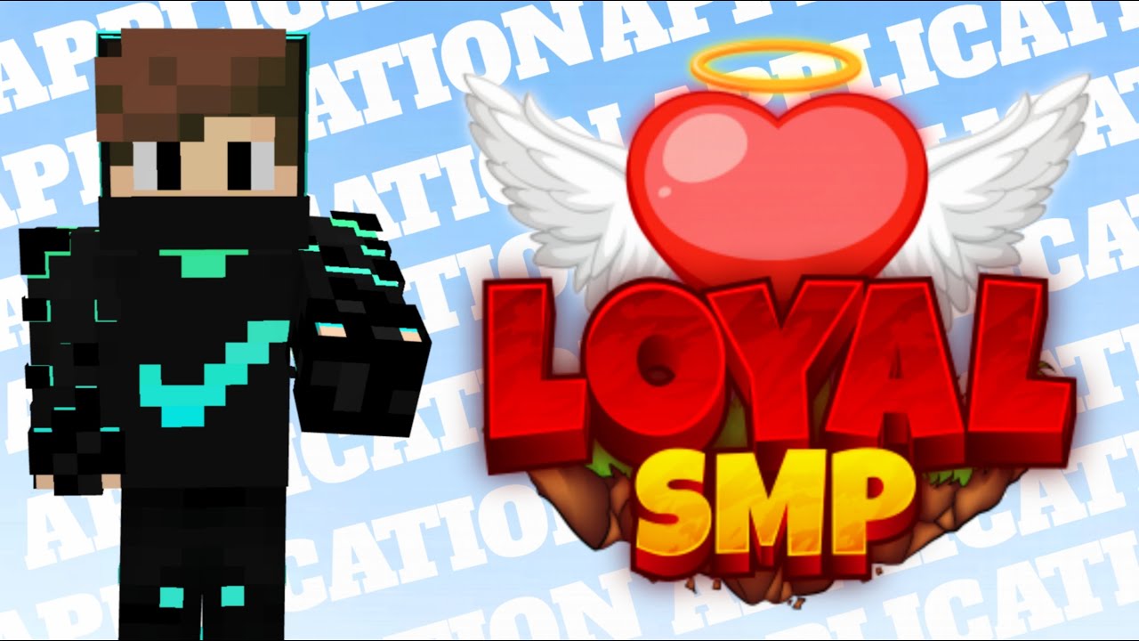 My Application for Loyal SMP [SEASON 3] - YouTube