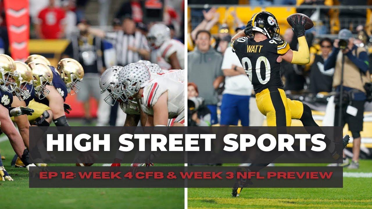 College football week 4 & NFL week 3 preview | High Street Sports Ep 12 ...