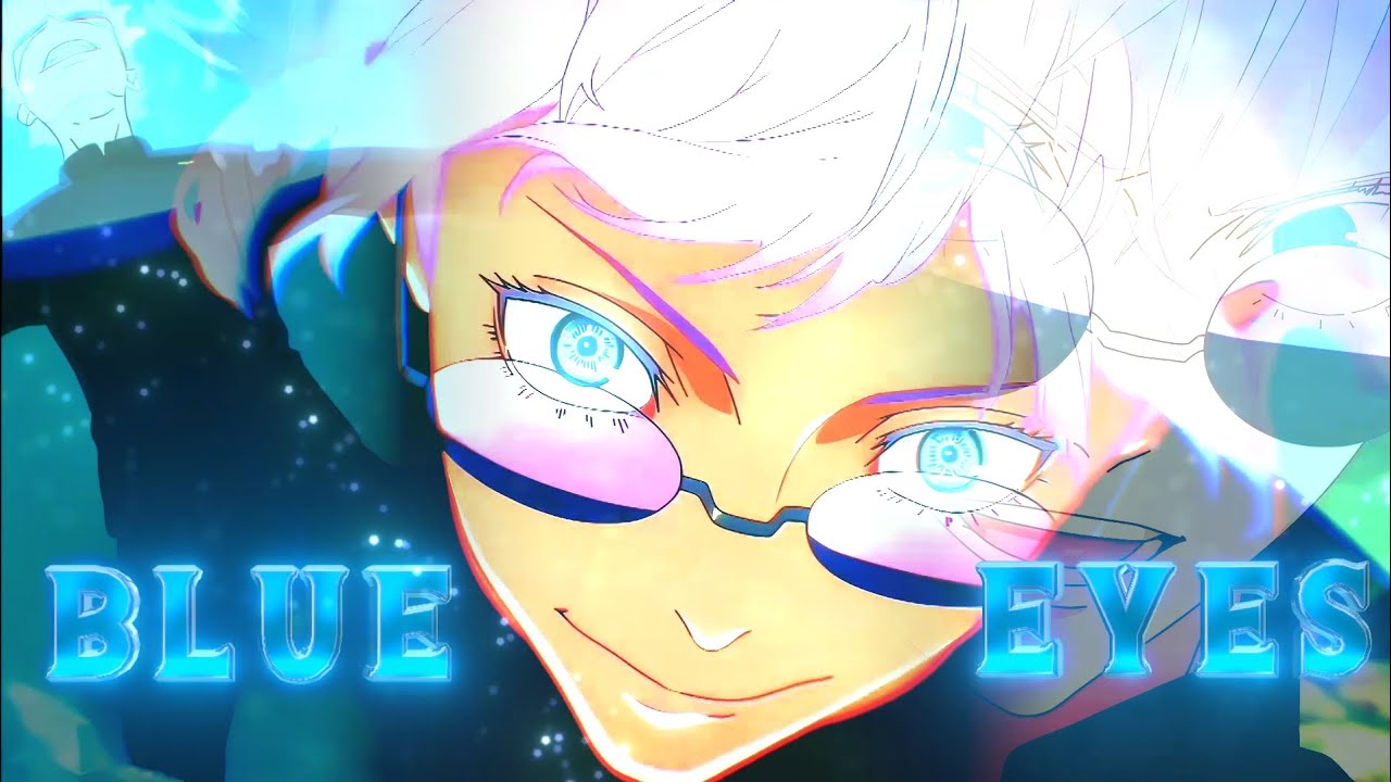 Blue eyes "Gojo satoru" [Edit/Amv] . - YouTube