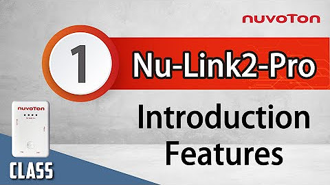 Nuvoton Debugger & Programmer "Nu-Link2-Pro" Intro & Demo (English ...