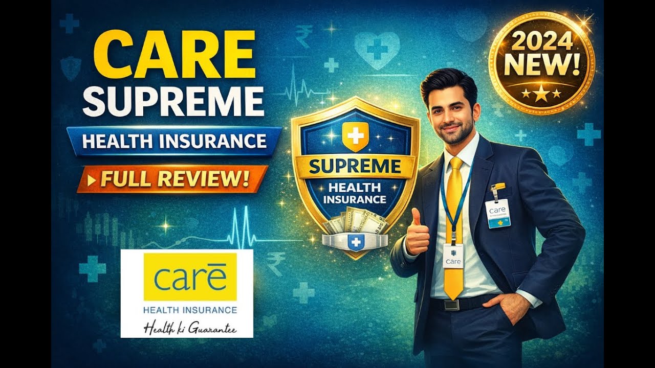 Care Supreme Plan Review | Coverage, Benefits & Important Clauses - YouTube