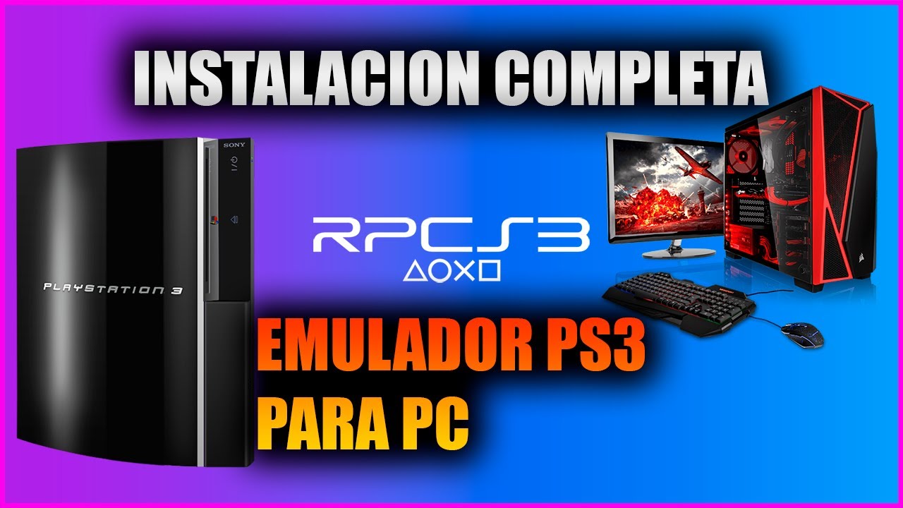 Descargar Y Instalar Emulador De Ps3 Para Pc Rpcs3 Cómo Jugar A