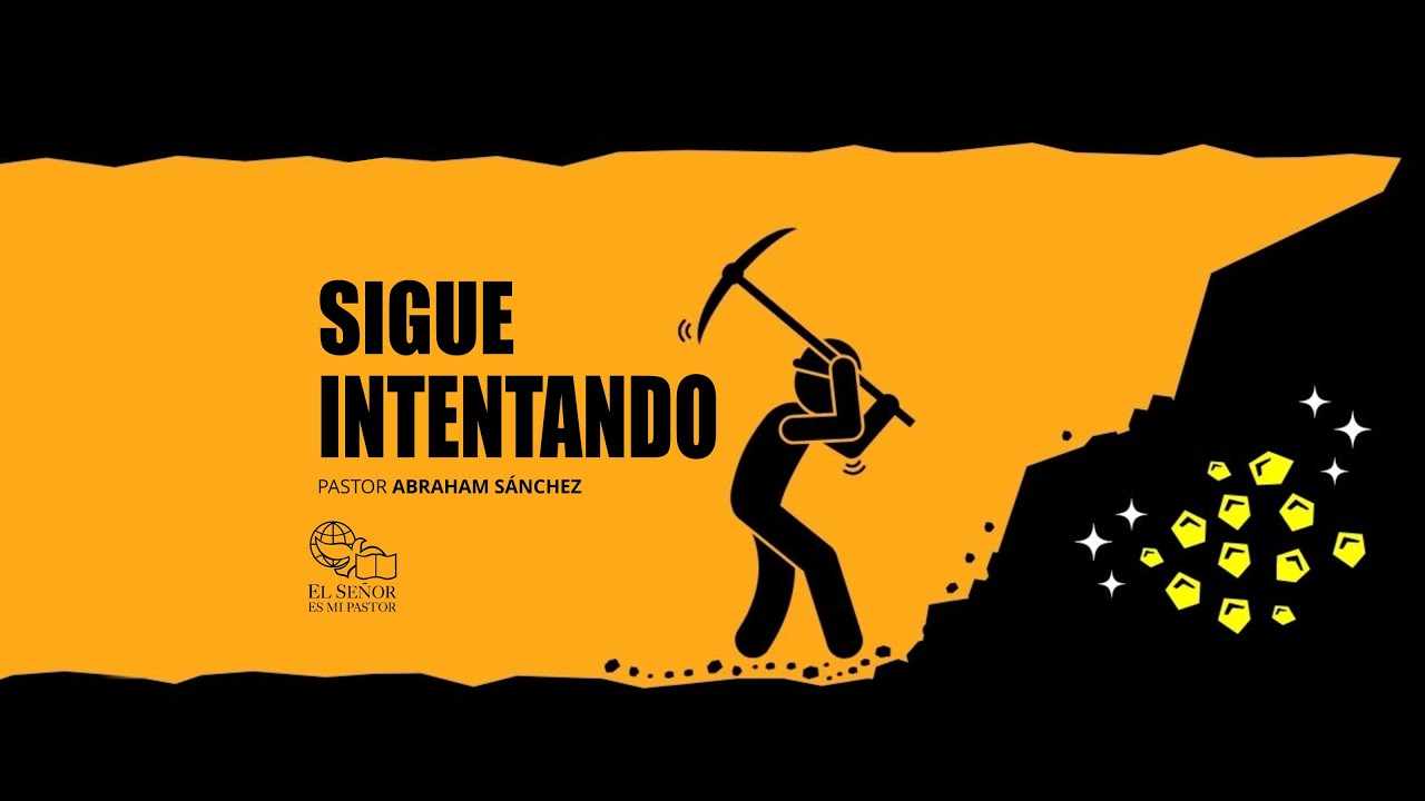 Pastor Abraham Sánchez - Sigue intentando - YouTube
