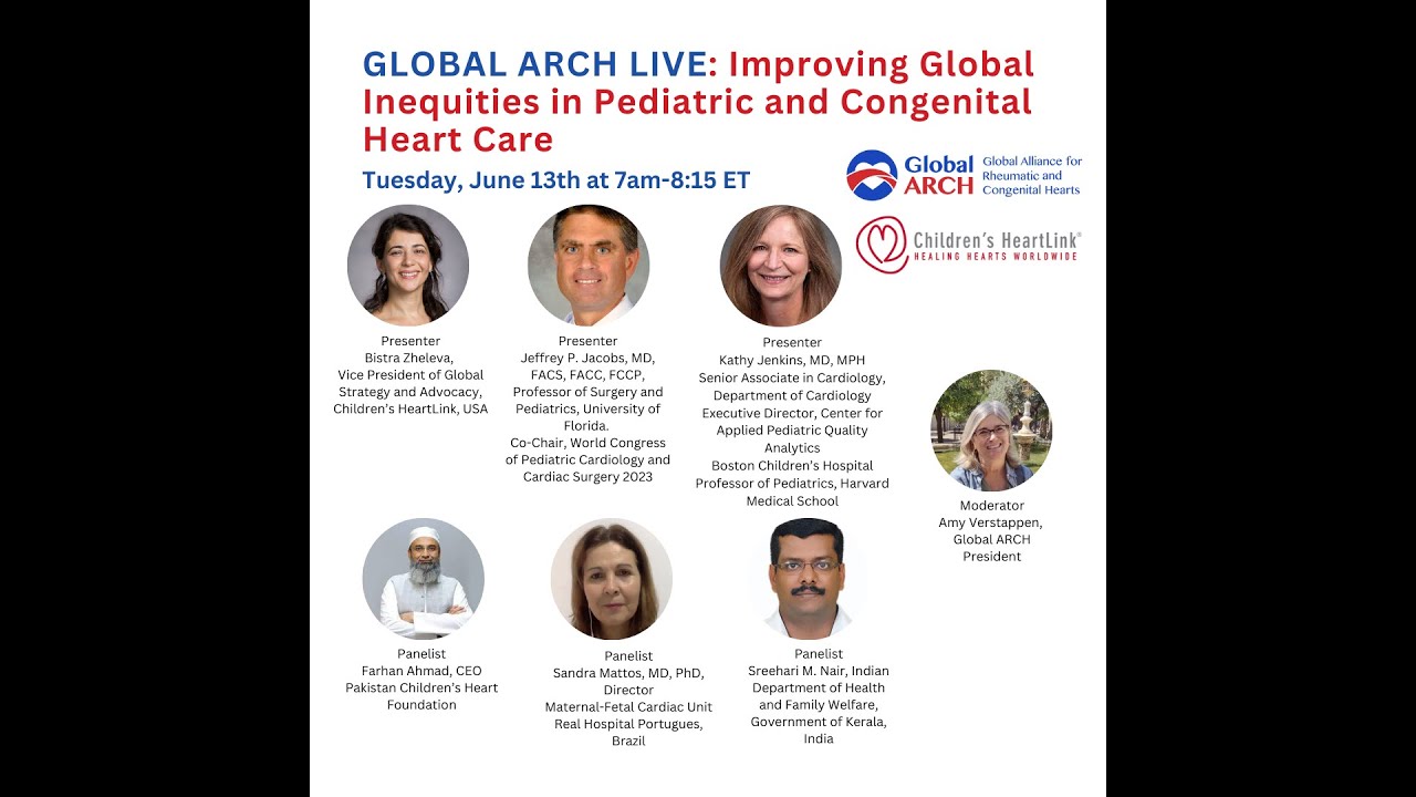 Global ARCH LIVE: Improving Global Inequities in Pediatric & Congenital ...