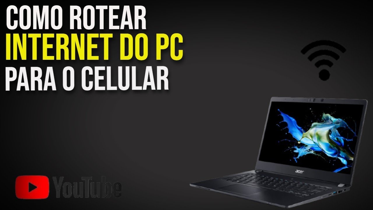 como rotear internet do pc para o celular - YouTube