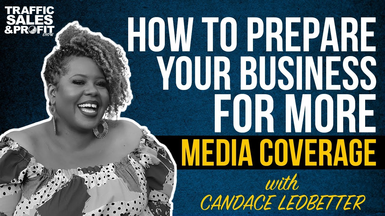 Unlock Massive Media Exposure for Your Business with Candace Ledbetter ...