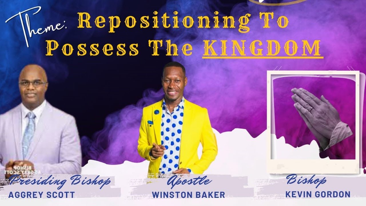 Repositioning To Possess The Kingdom | Bishop Aggrey Scott | Anchovy ...