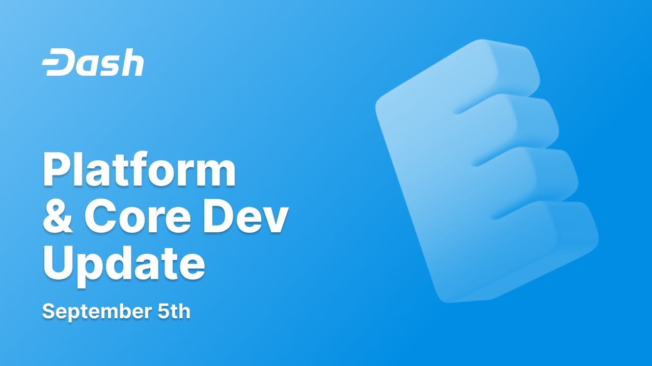 Dash Platform & Core Development Update - 2023 September 5. - YouTube