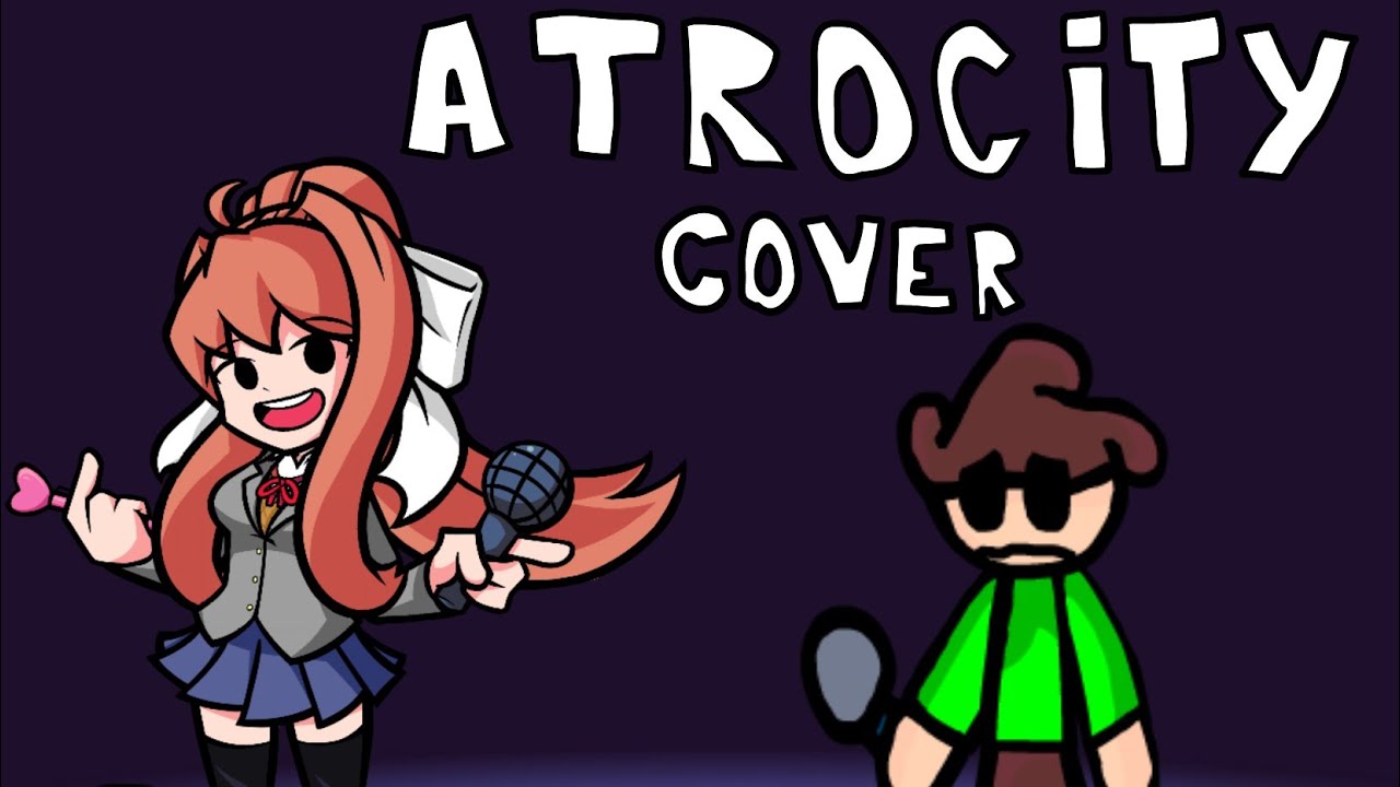 Atrocity cover stiki and monika (joke cover and go to description ...