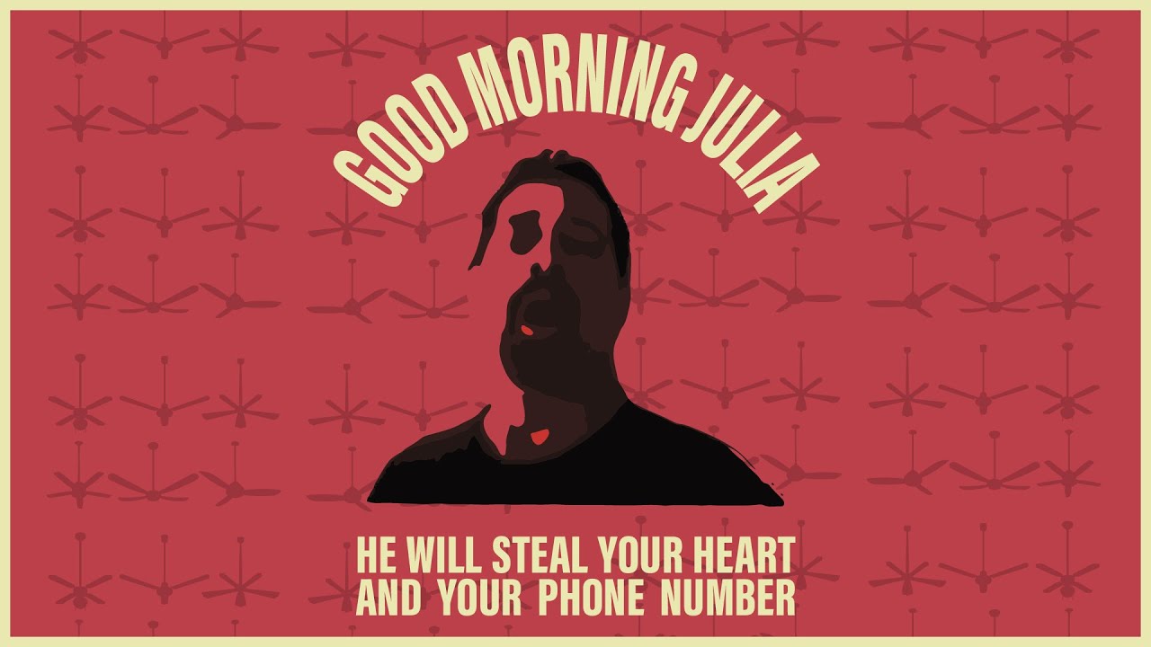 Good Morning Julia - YouTube