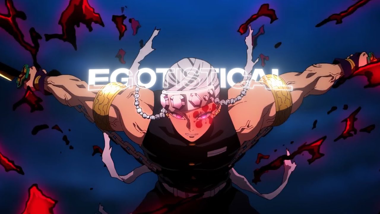「Egotistical 😎🤍」Demon Slayer「AMV/EDIT」4K - YouTube