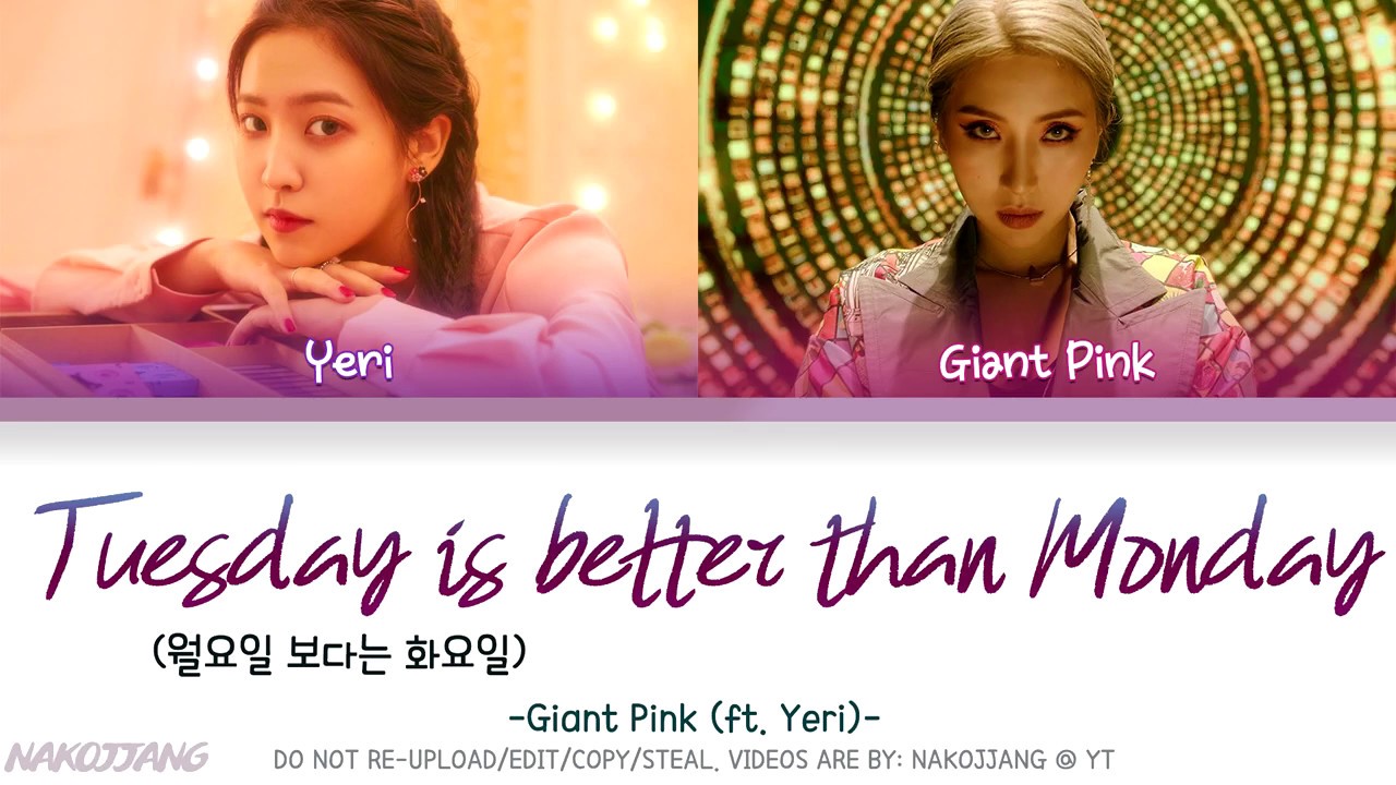 GIANT PINK (ft. Yeri) – Tuesday is better than Monday (Color Coded ...