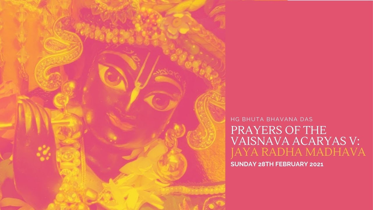 Prayers of the Vaisnava Acaryas V | Radha Madhava Prayers | 28 Feb 2021 ...
