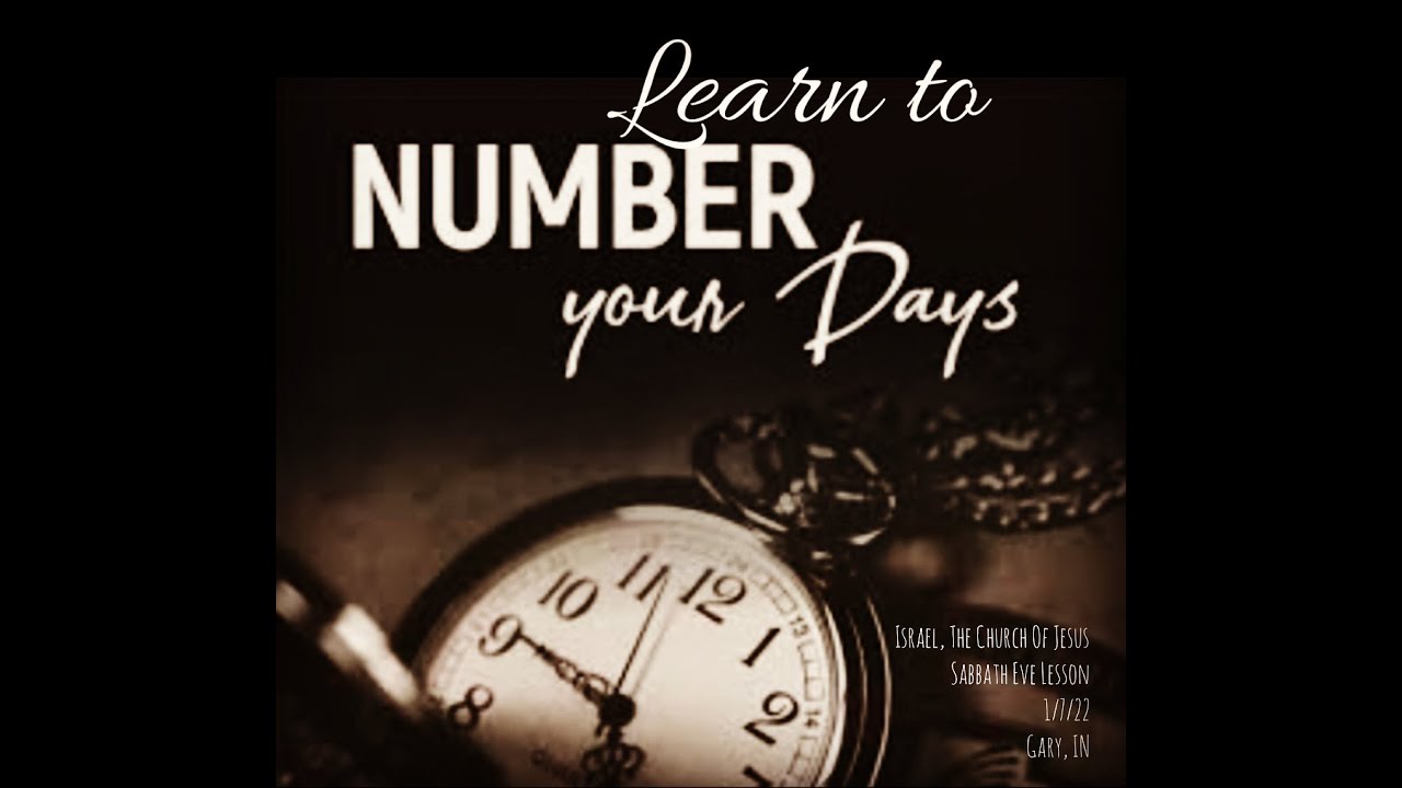 LEARN TO NUMBER YOUR DAYS - YouTube