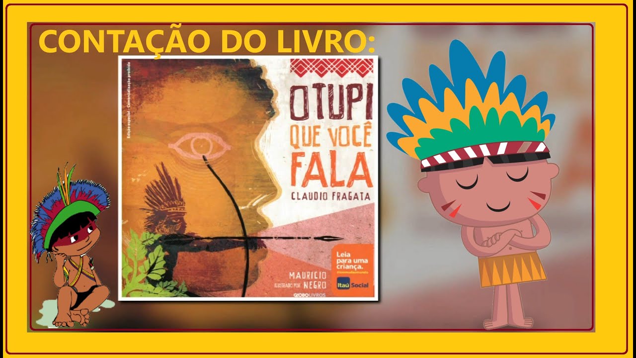 O tupi que você fala - contação de história. 🗣📖 - YouTube
