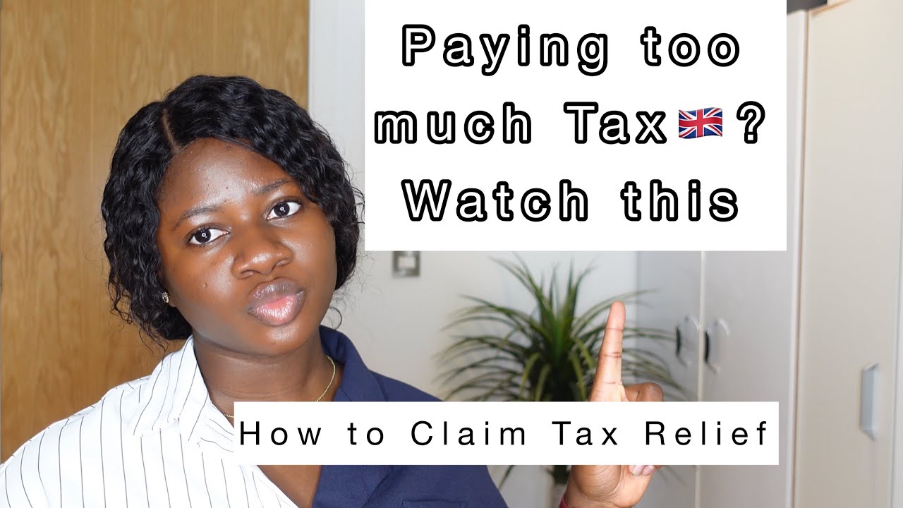 How To Claim Tax Relief in the UK🇬🇧: Change your Tax Code Legally - YouTube