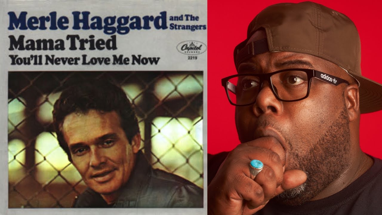 FIRST TIME HEARING | Merle Haggard - Mama Tried Reaction - YouTube