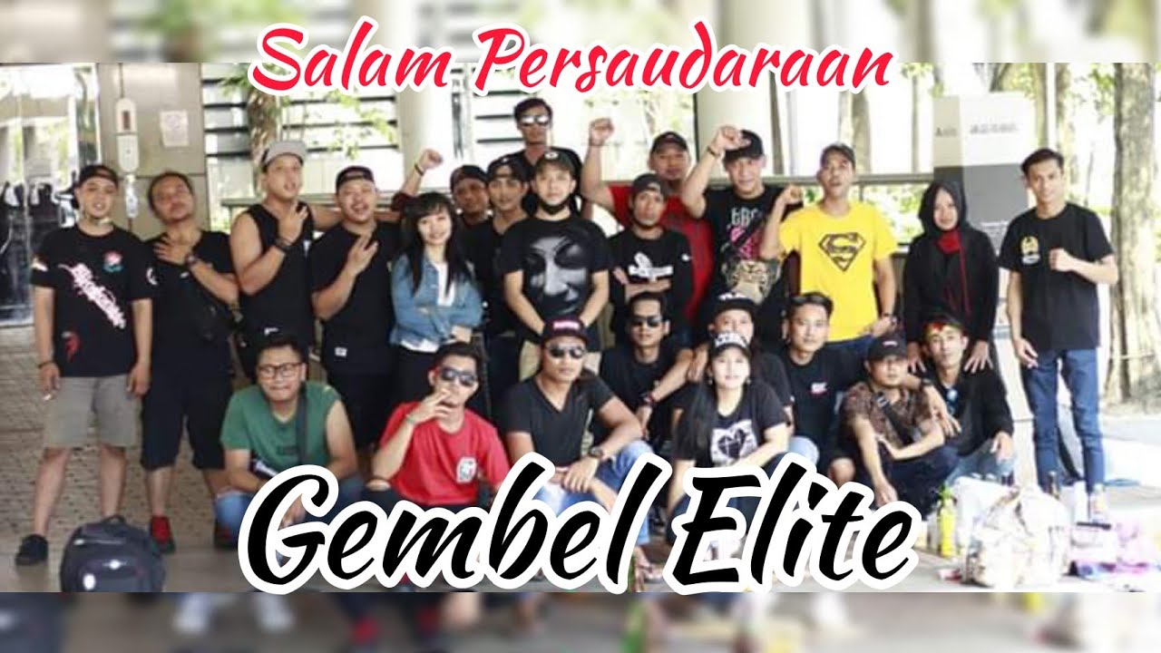 GEMBEL ELITE is REAL.. Salam Persaudaraan Kerabat Ngapak - YouTube