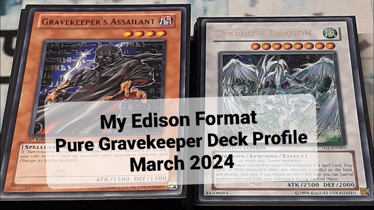 My Edison Format Pure Gravekeeper Deck Profile March 2024 - YouTube