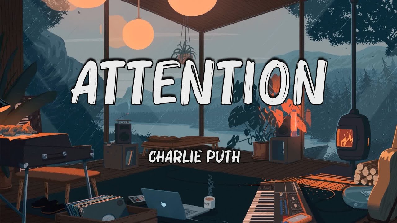 Charlie Puth - Attention (Lyrics)🍀 Hot Lyrics 2024 ☀️Tiktok trending ...