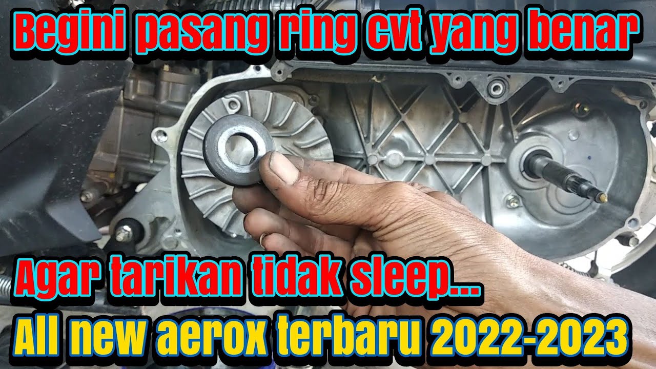 Cara pasang ring pully cvt yang benar All new aerox terbaru 2022-2023 ...