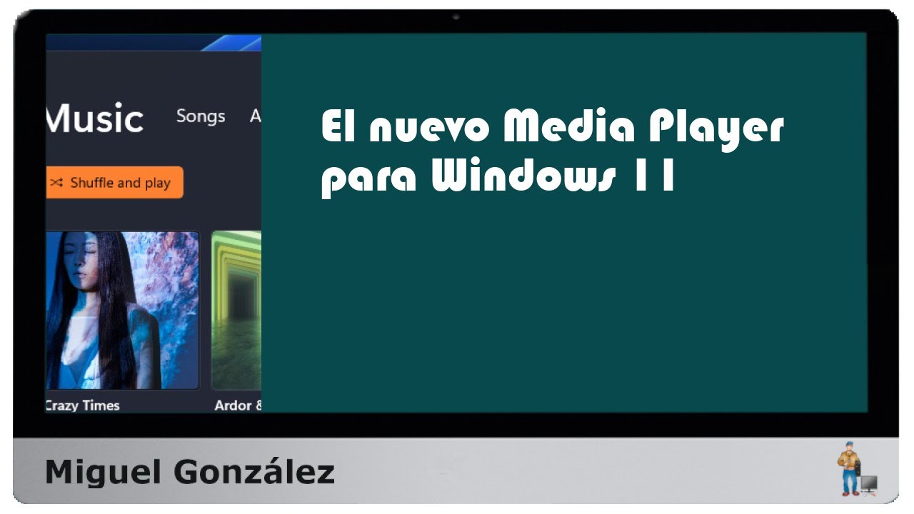 El nuevo Media Player para Windows 11 - YouTube