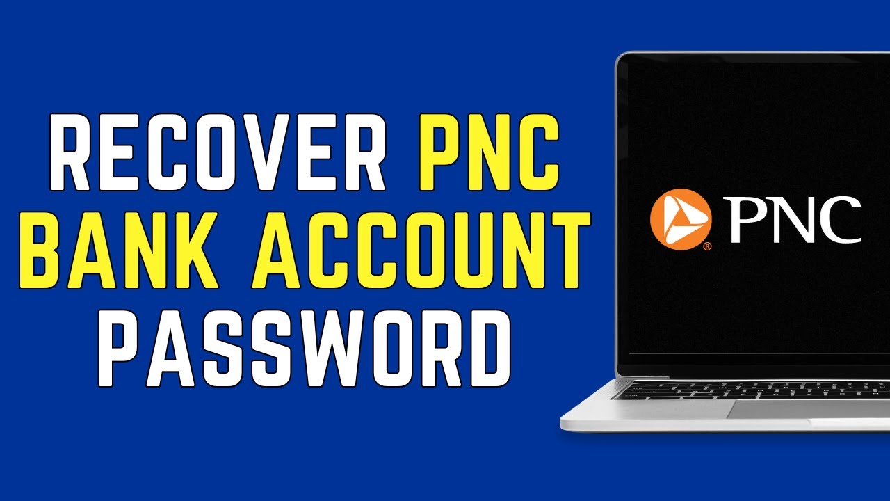 How To Recover PNC Bank Account Password - YouTube