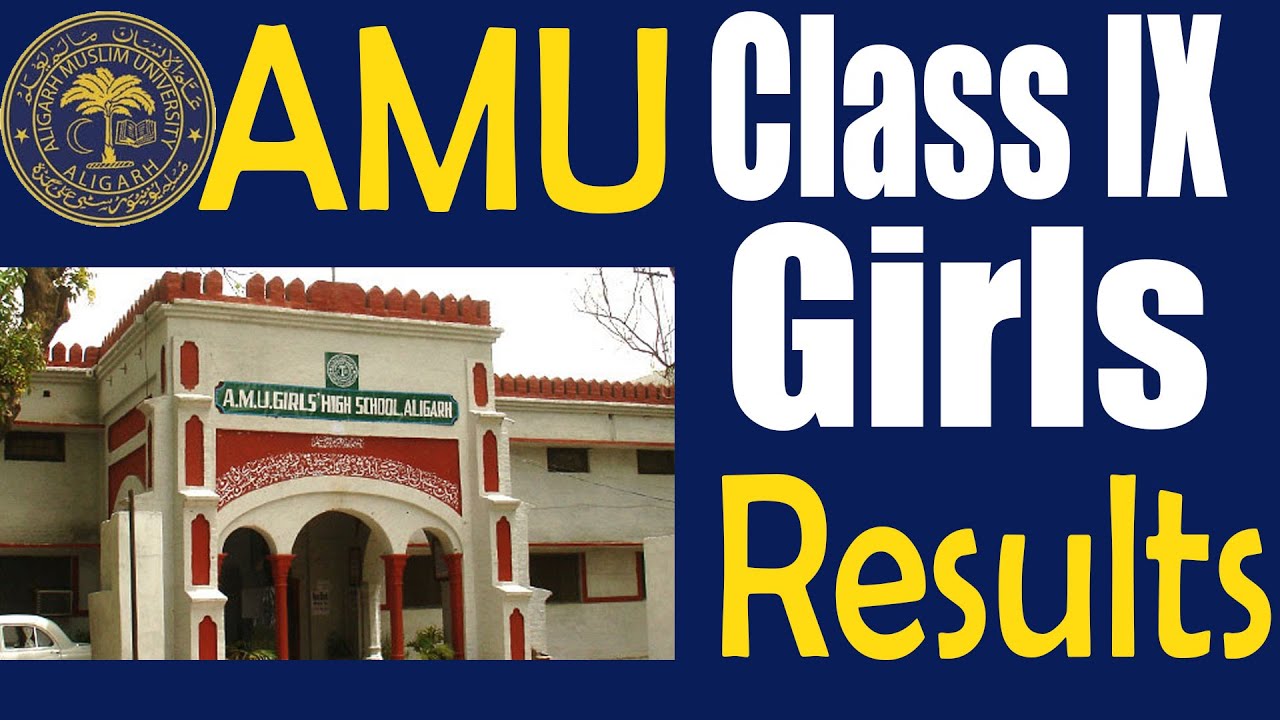 AMU Class IX Girls Interview Results | Aligarh Muslim University ...