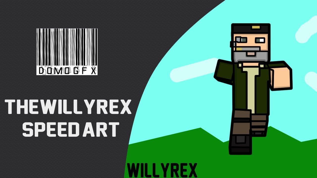 TheWillyrex - Speed-Art - YouTube