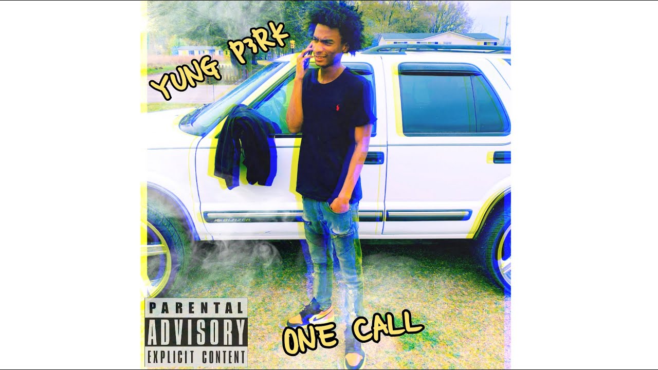 YUNGP3RK - ONE CALL Prod.Thatboiineco - YouTube