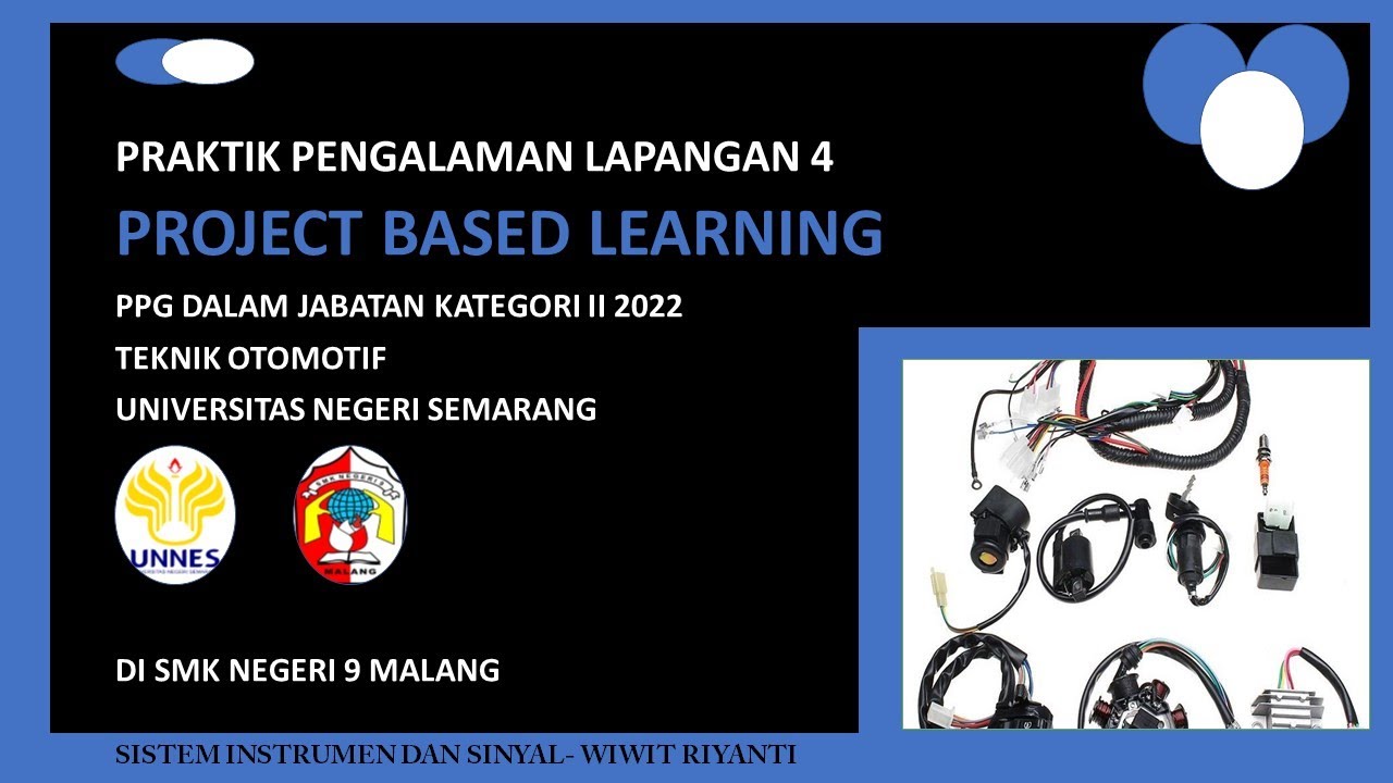 PPL 4 (Project Base Learning/ PjBL) PPG Teknik Otomotif UNNES Kategori ...