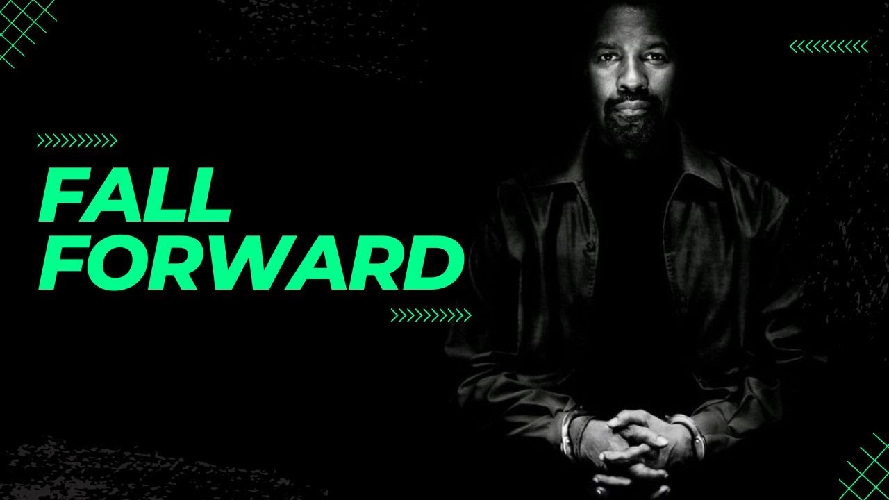 Denzel Washington !! Fall Forward - YouTube