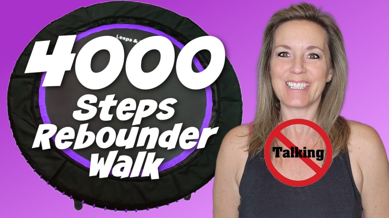 Low-Impact High Results: 4000 Step Walk on the Rebounder - YouTube