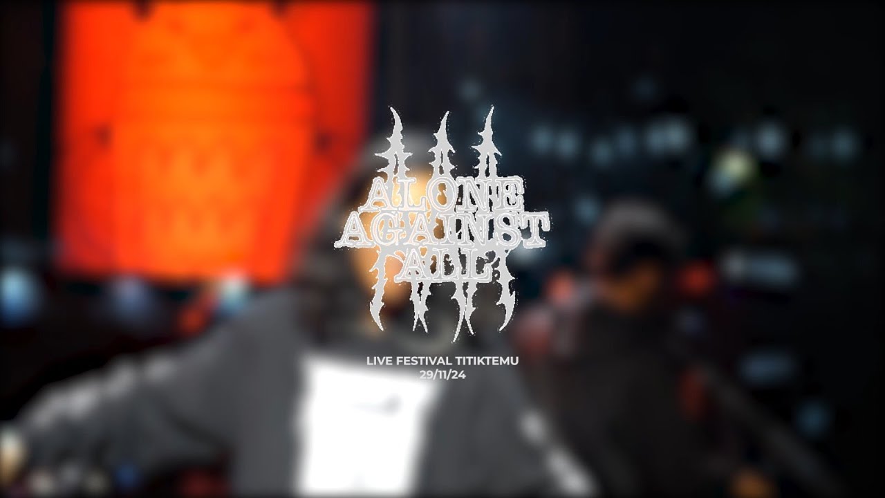 ALONE AGAINST ALL LIVE AT FESTIVAL TITIKTEMU 29/11/2024 - YouTube