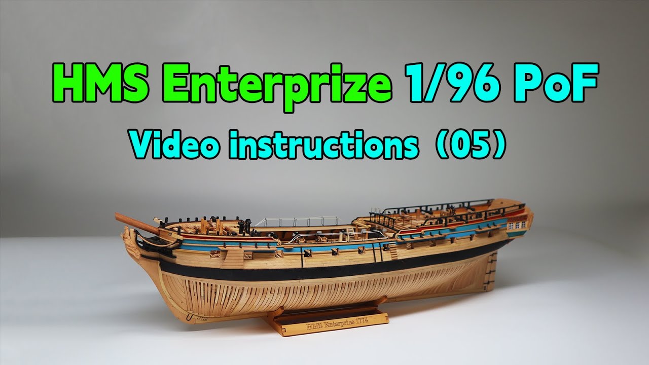 HMS Enterprize 1774 1/96 PoF Model ship Kit video instructions 05 [Modelship Dockyard] - YouTube