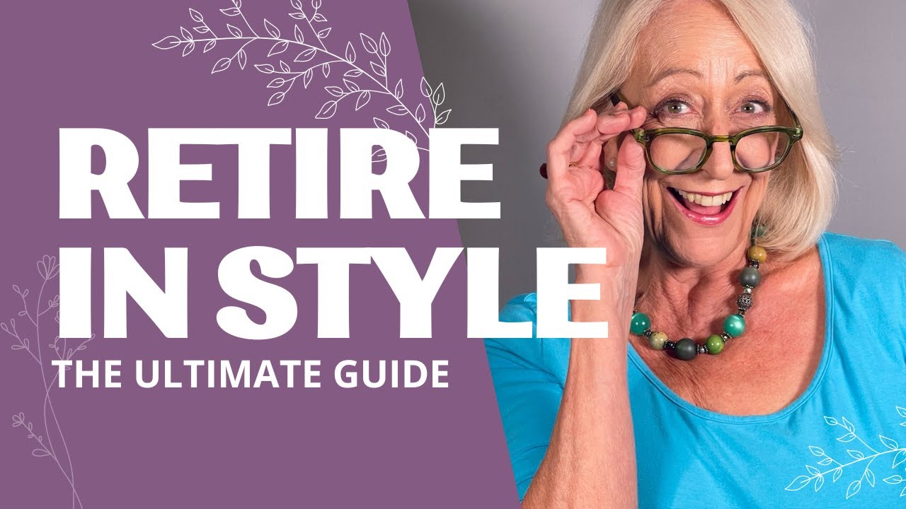 The Ultimate Guide to Retiring in Style (No Matter Your Income) - YouTube