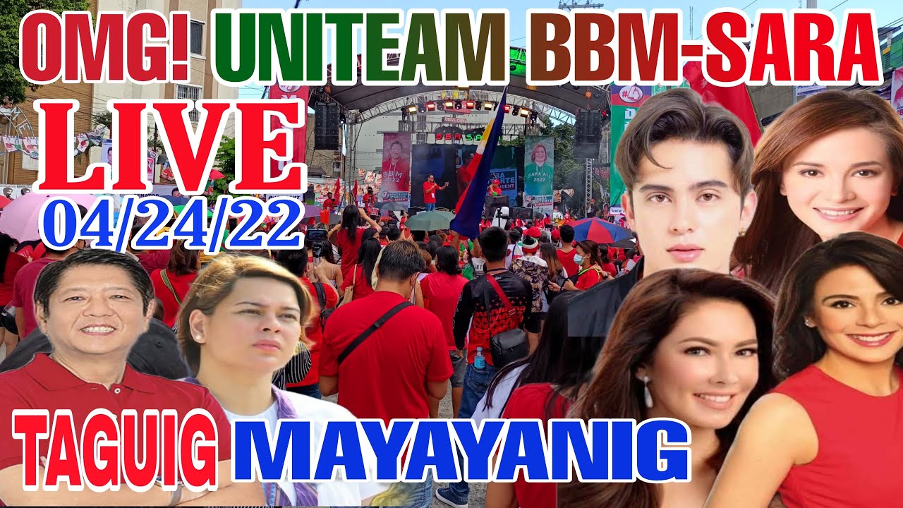 LIVE UNITEAM BBM-SARA TAGUIG MAYAYANIG ANG BUONG TAGUIG - YouTube