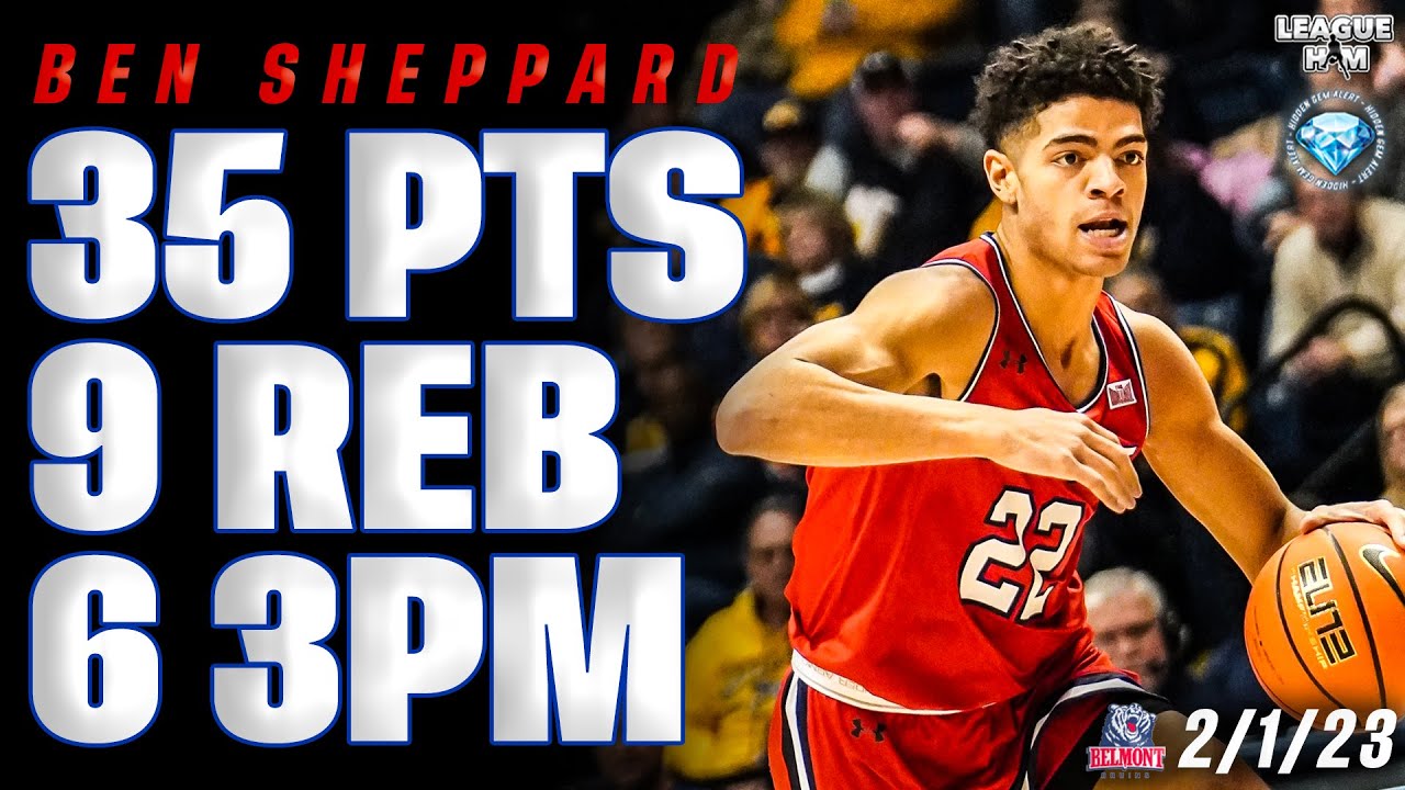 Belmont 6'6" Ben Sheppard Dominates vs Murray State | 2.1.23 | NBA ...