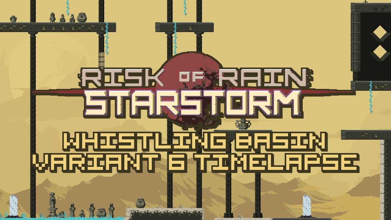 Starstorm Returns: Whistling Basin Variant 6 Provedit Timelapse - YouTube