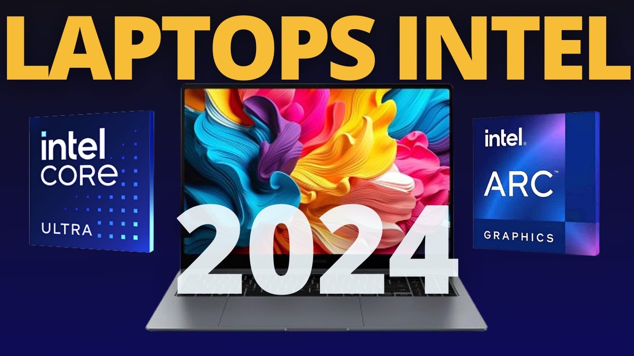 MEJORES PORTÁTILES INTEL 2024 - LAPTOPS INTEL CORE ULTRA 2024 - YouTube