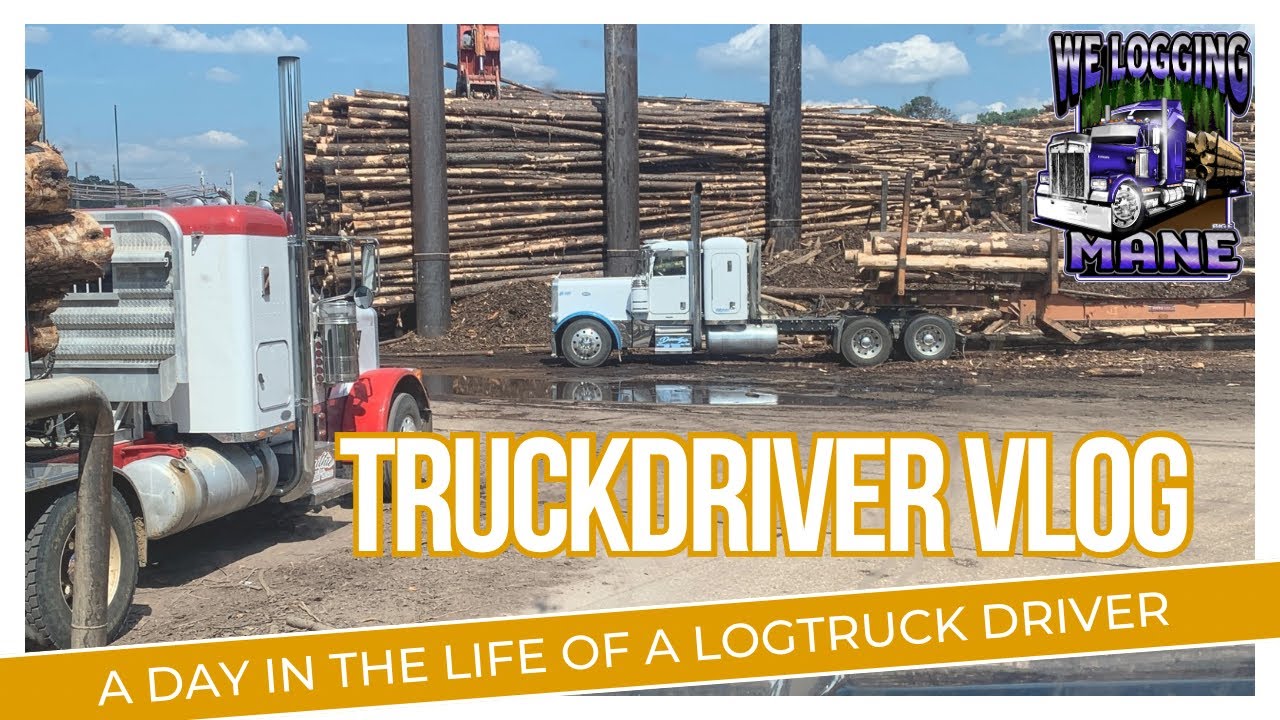 TRUCK DRIVER LIFE VLOG || A DAY IN THE LIFE OF A LOGTRUCK - YouTube