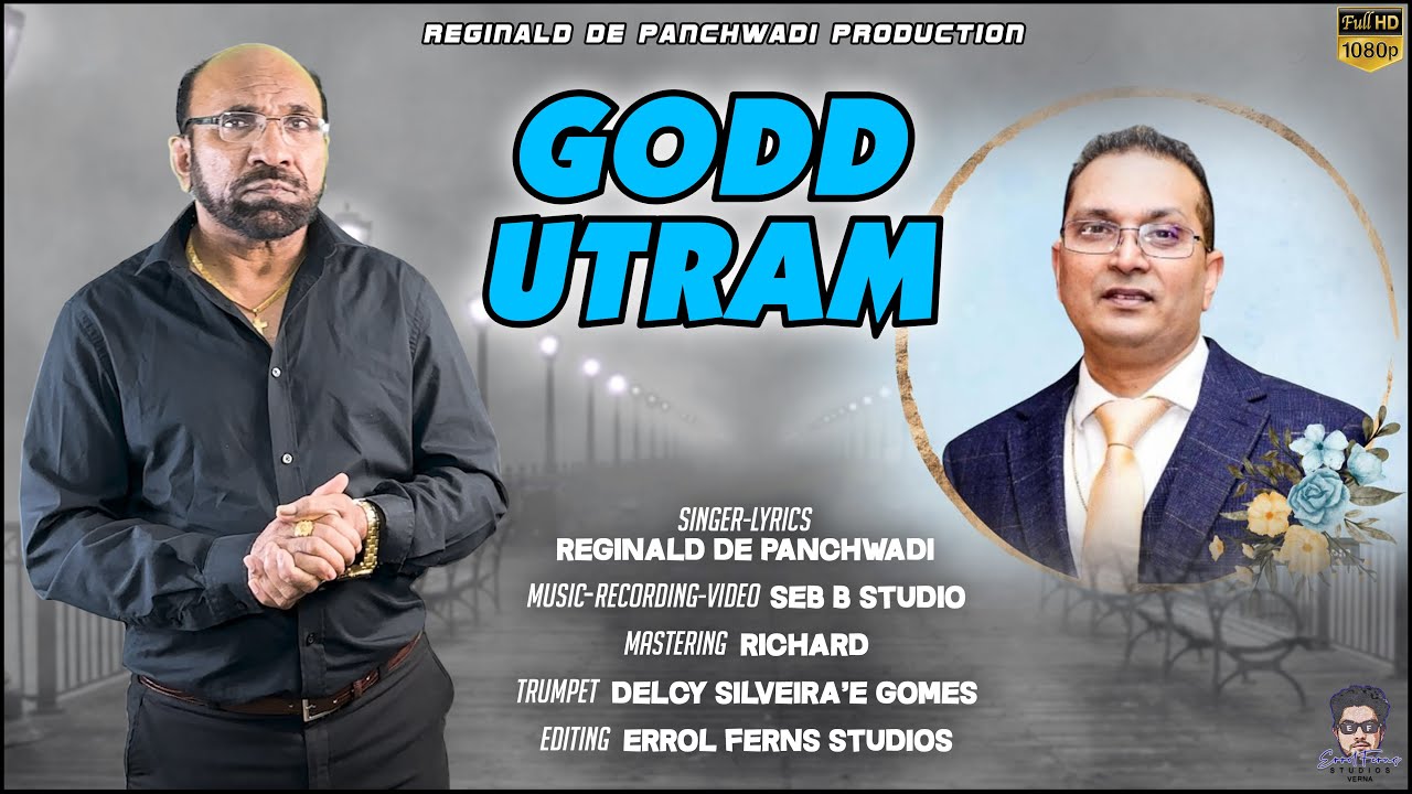 Godd Utram | Singer & Lyrics: Reginald De Panchwadi - YouTube
