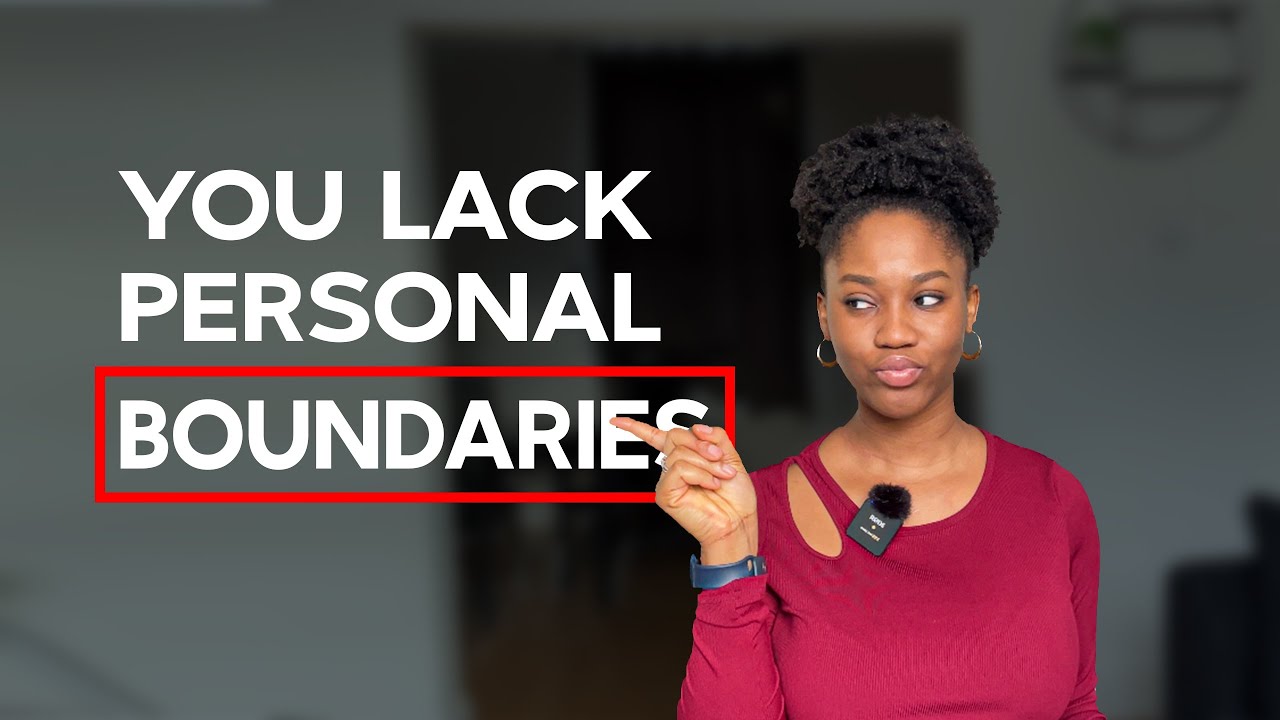 4 Major Signs That Show You Lack Personal Boundaries - YouTube