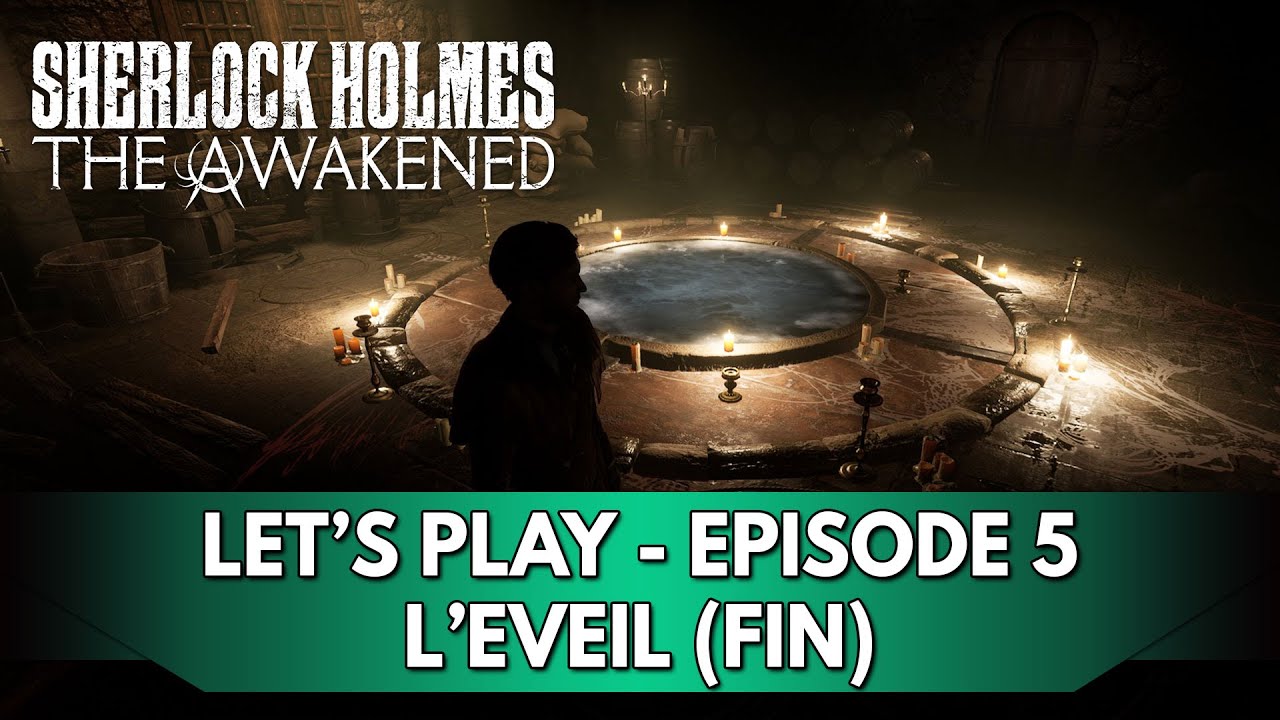 Sherlock Holmes the Awakened Ep 5 (Fin) - YouTube