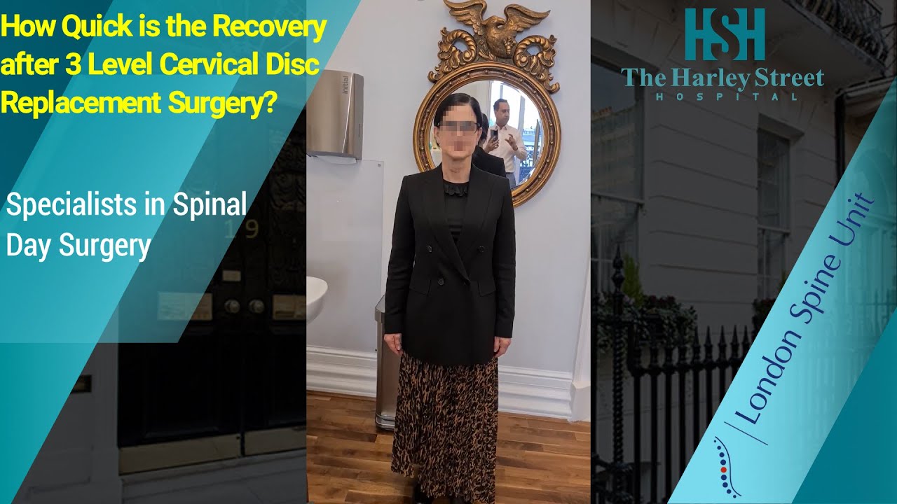 How quick is the recovery after 3 level Cervical Disc Replacement ...